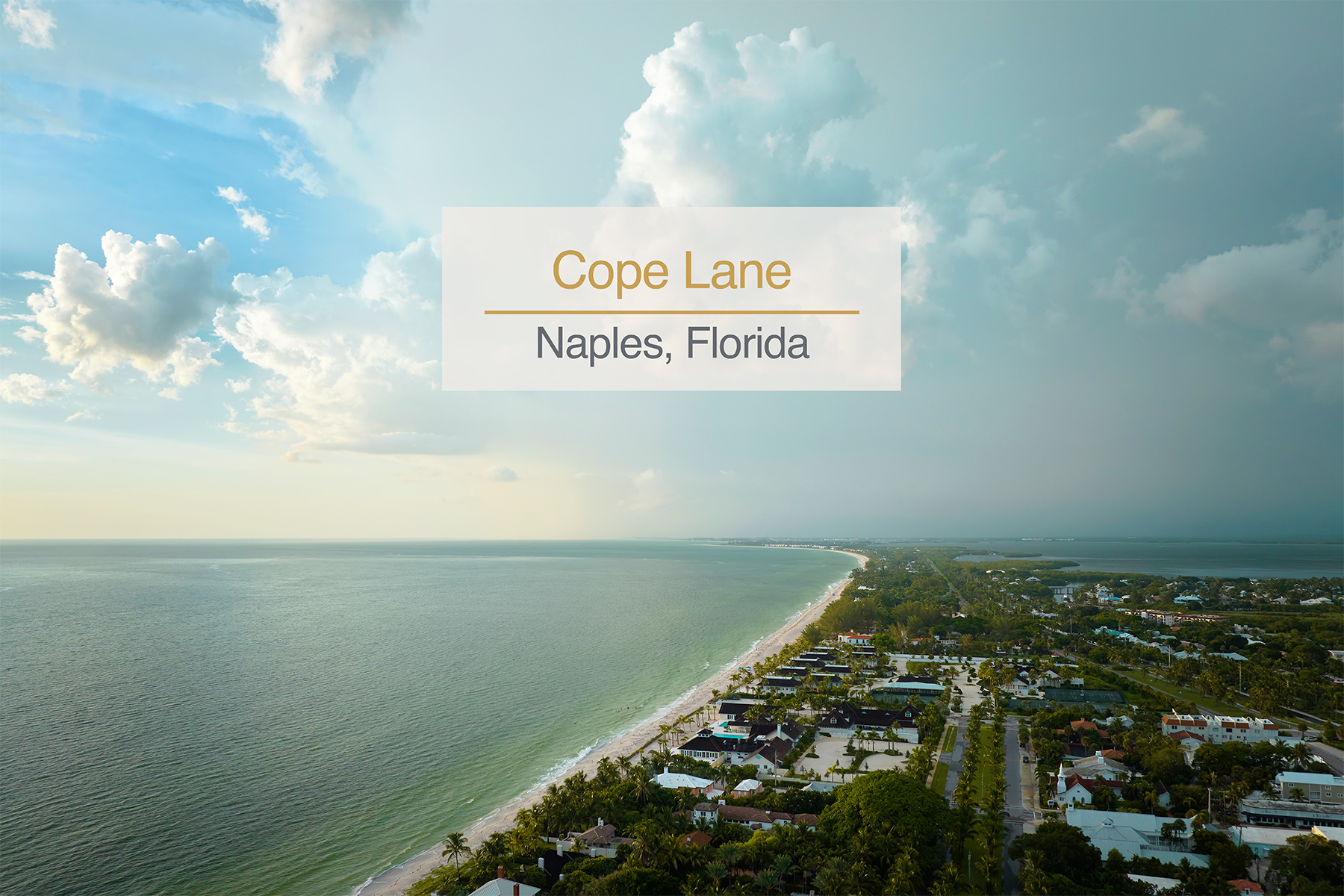 Cope Lane - Naples, Florida - TN Capital Investments
